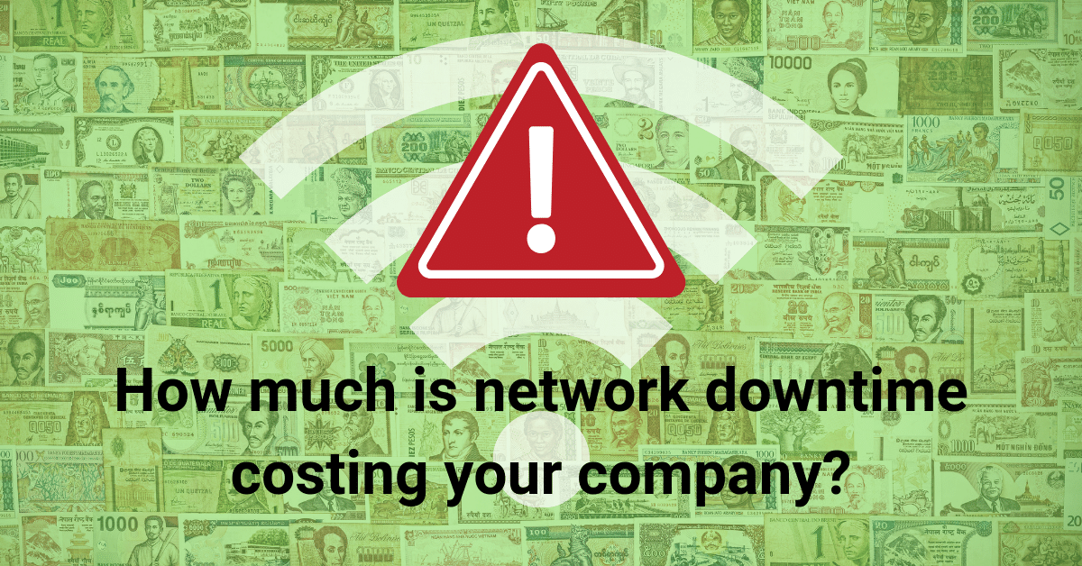 How to Calculate the Cost of Network Downtime